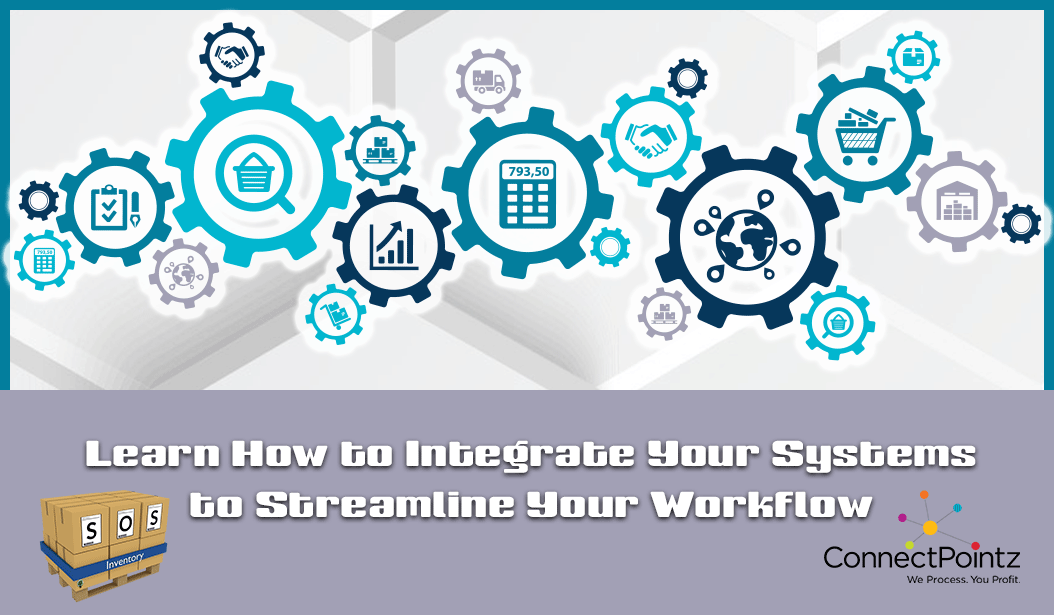 Learn How to Integrate Your Systems to Streamline Your Workflow - SOS ...